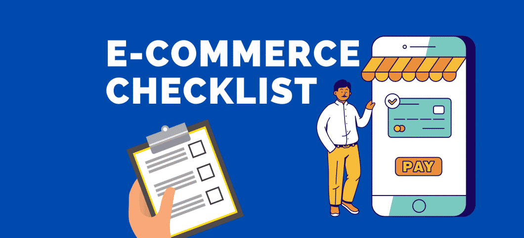 E-Commerce Checklist - What To Consider Before Starting