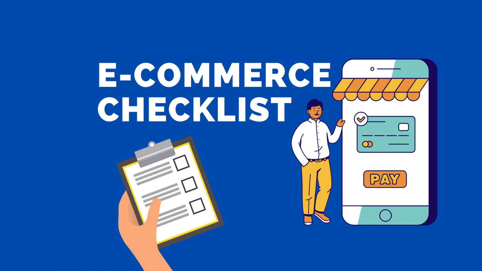 E-Commerce Checklist - What To Consider Before Starting