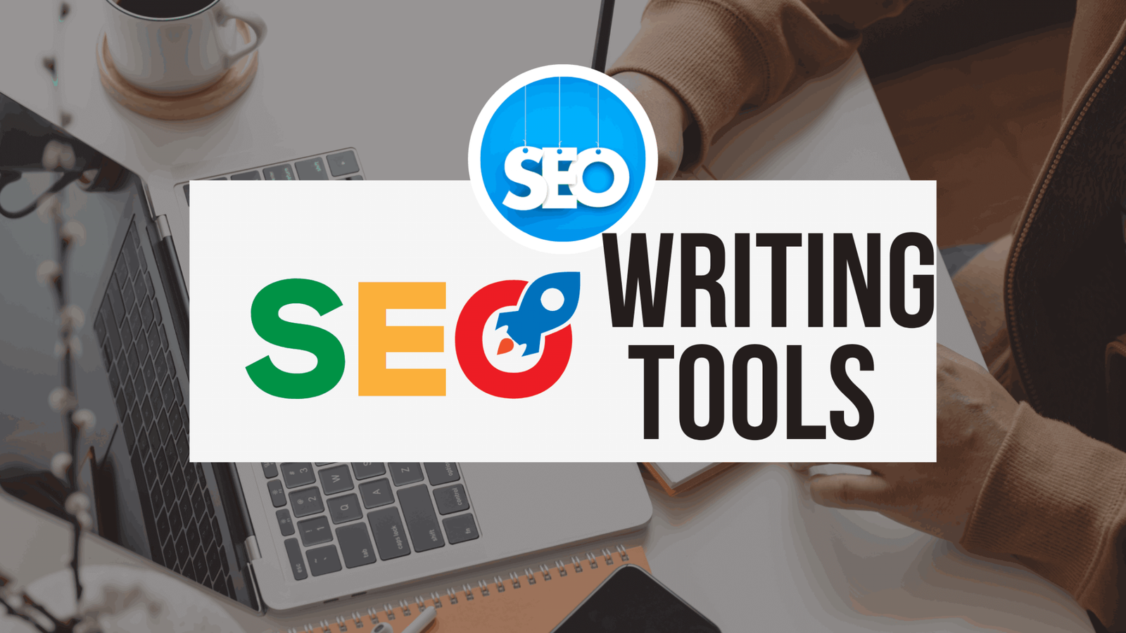 10 Best SEO Writing Tools For SEO (2024) - E-marketing Hacks